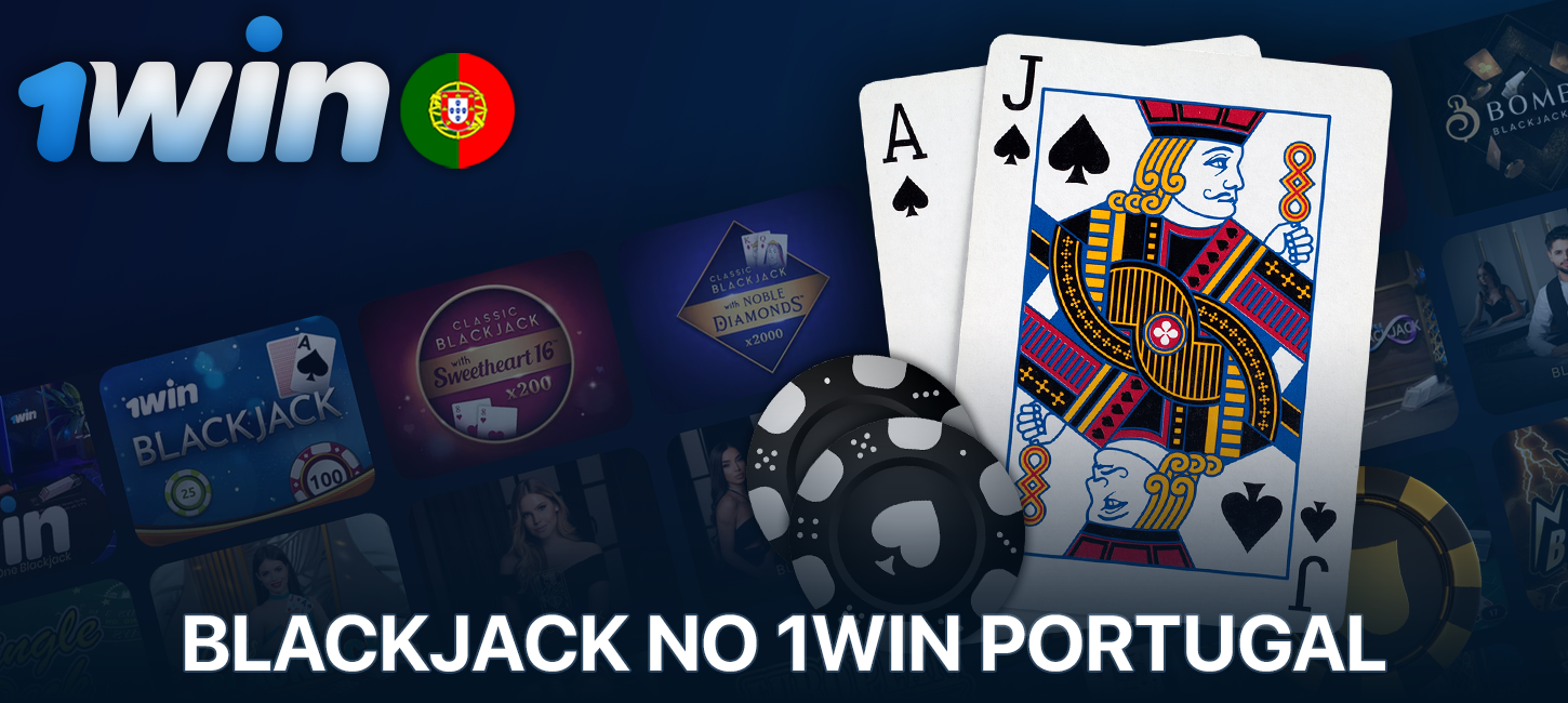 1win Blackjack - Jogue este famoso jogo de cartas em Portugal